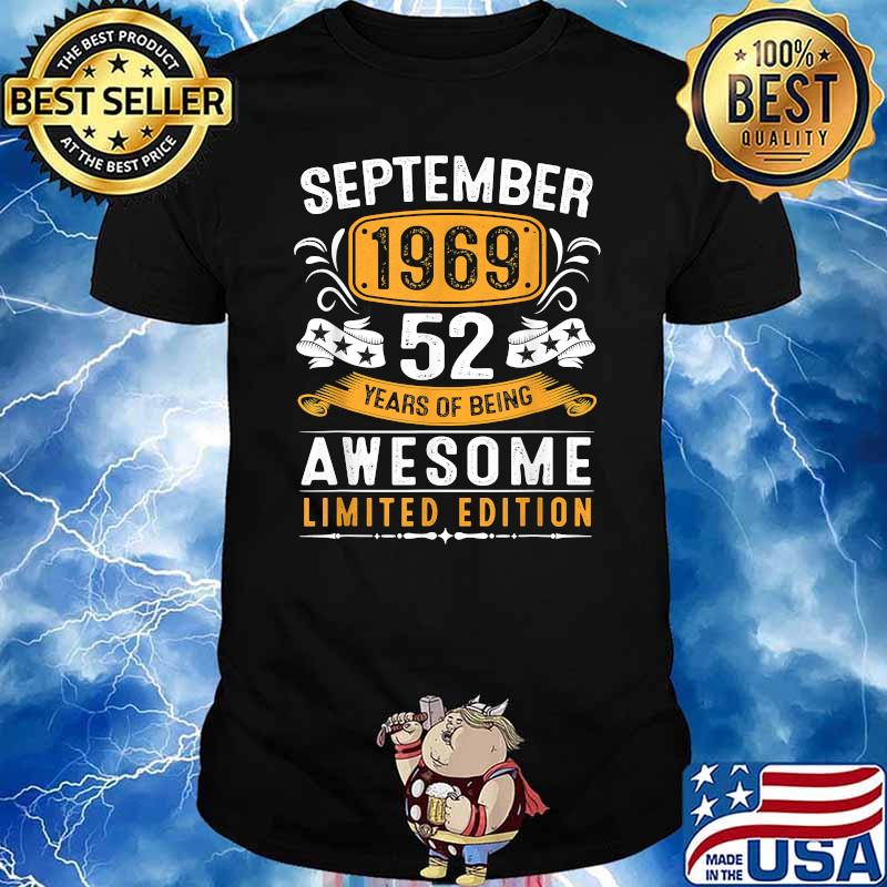 September 1969 52 Years Of Being Awesome Limited Edition T-Shirt, hoodie, sweater, long sleeve ...